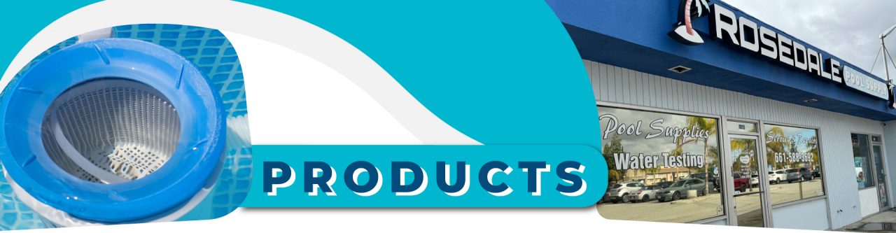 Products - Rosedale Pools and Spa Supply, Inc